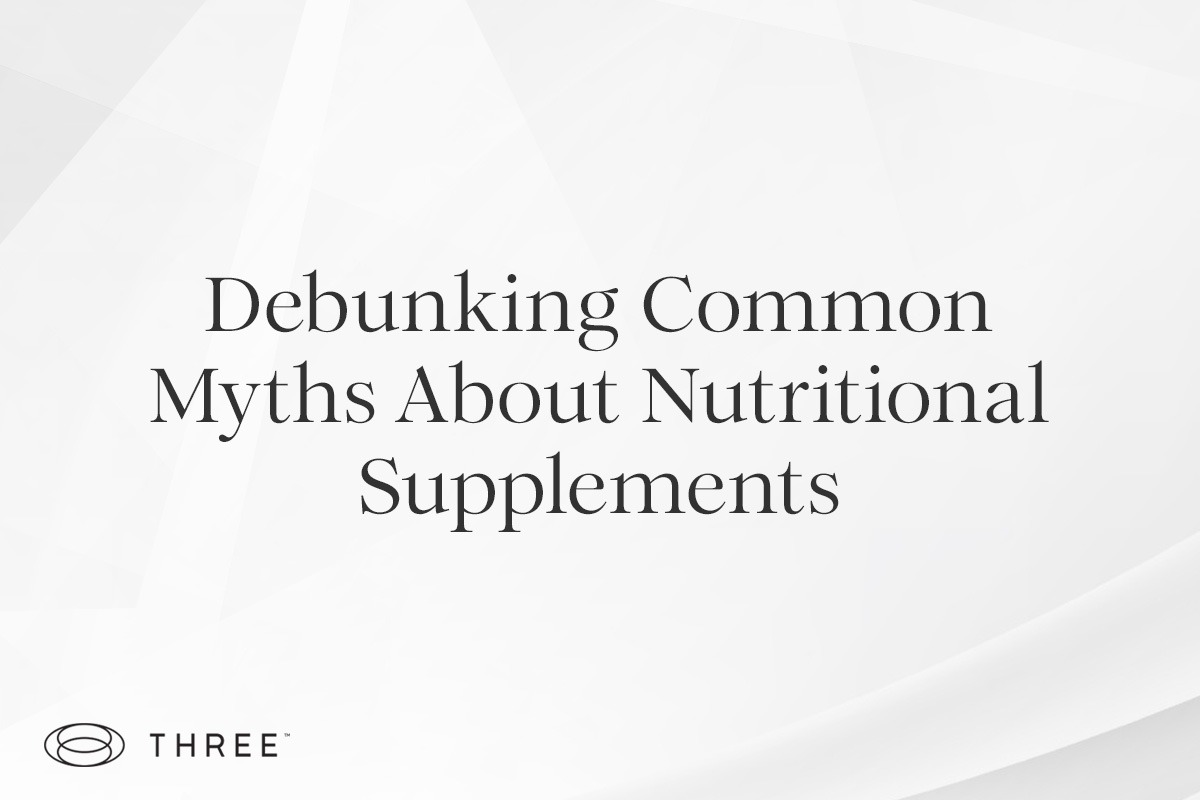 Debunking 6 Common Myths About Nutritional Supplements - III International Debunking 6 Common Myths About Nutritional Supplements - III International