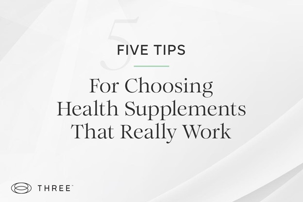 Five Tips for Choosing Health Supplements That Really Work - III ... Five Tips for Choosing Health Supplements That Really Work - III ...